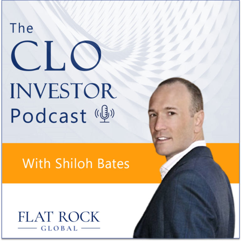 The CLO Investor Podcast - Flat Rock Global - Alternative Credit Manager